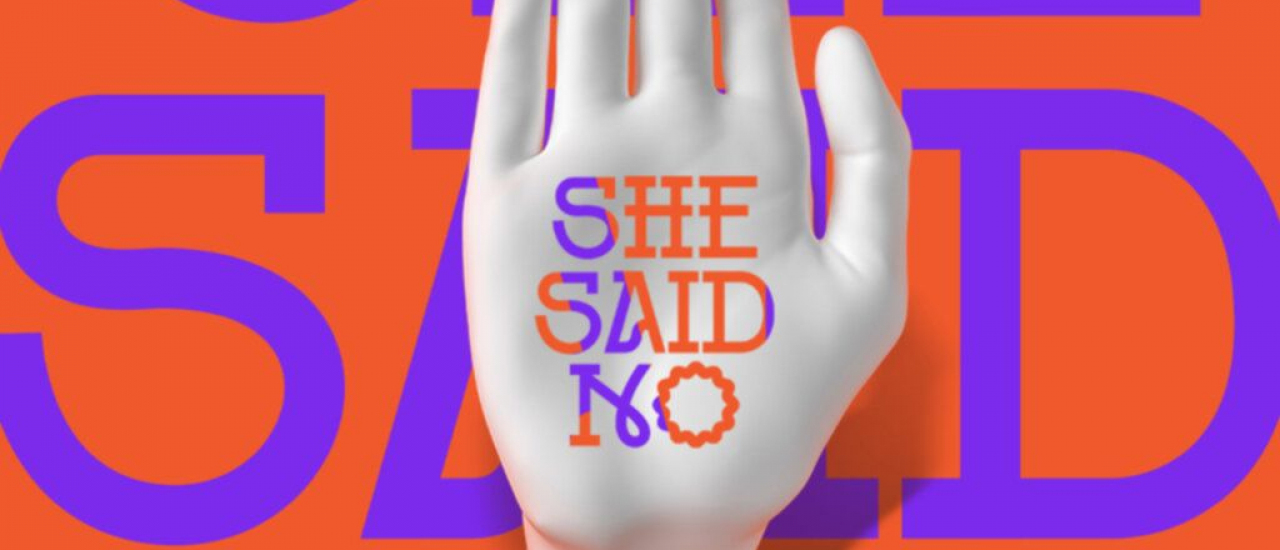 #SheSaidNo